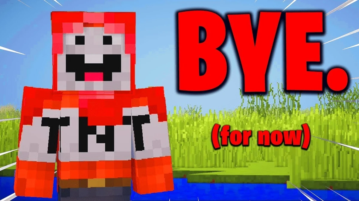 bye (for now) | ExplodingTNT Wiki | Fandom