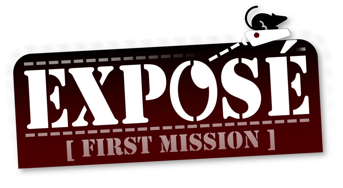 EXPOSÉ: First Mission | EXPOSÉ (Object Camp) Wiki | Fandom