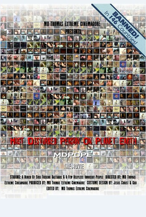 Most Disturbed Person On Planet Earth | Extreme Cinema Wiki | Fandom