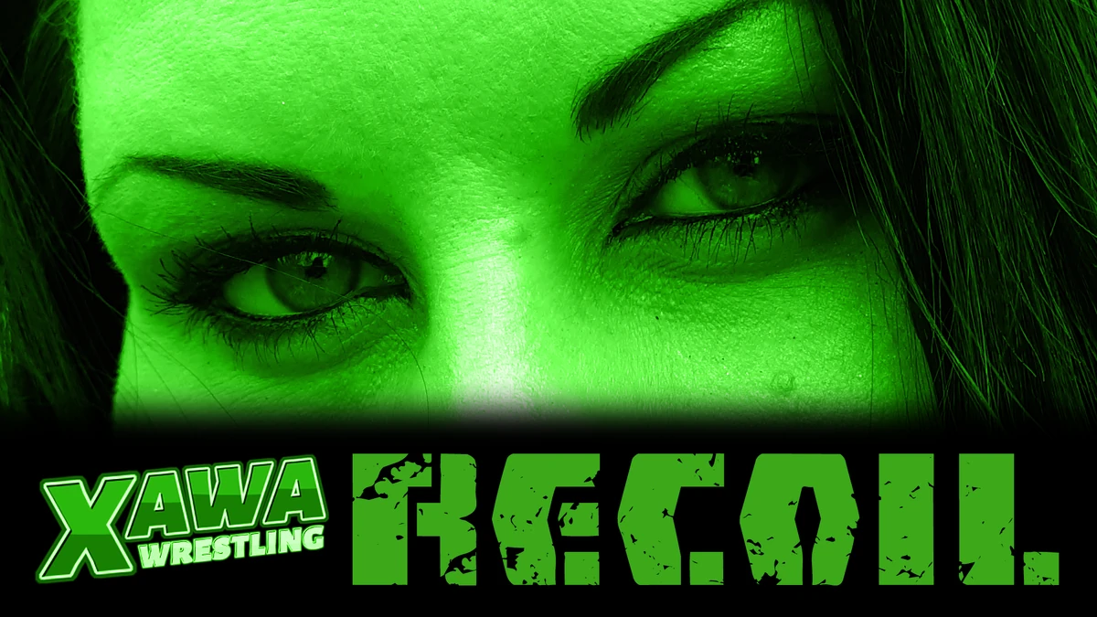 Recoil (2019) | XAWA Wrestling Wiki | Fandom