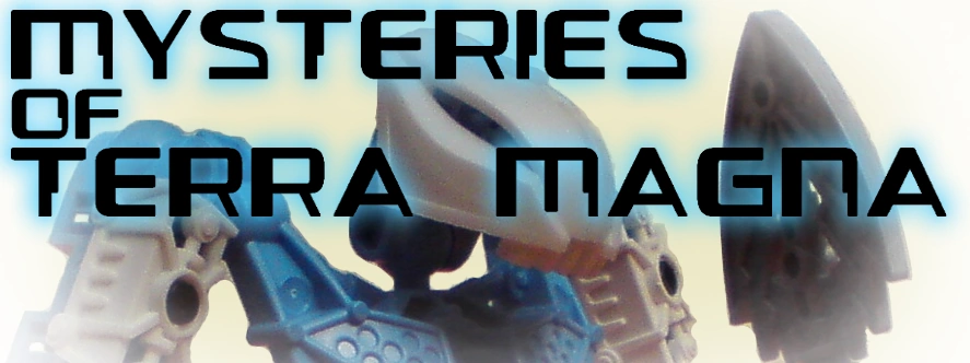 Mysteries of Terra Magna | Bionicle sets and creations Wiki | Fandom