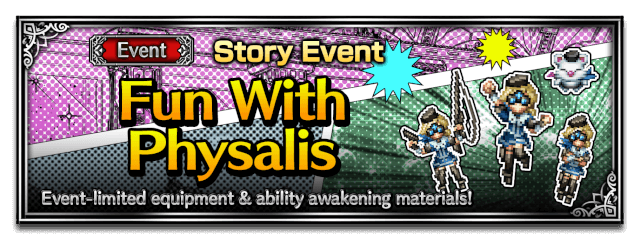 Fun With Physalis - Final Fantasy Brave Exvius Wiki