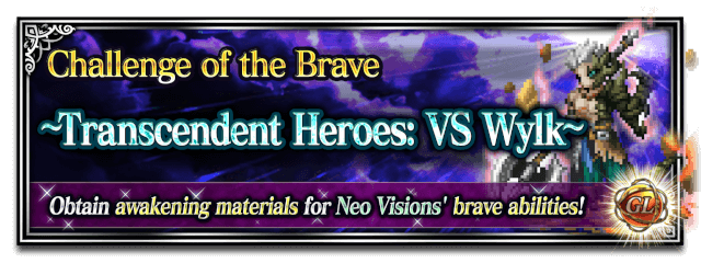 Transcendent Heroes: VS Wylk - Final Fantasy Brave Exvius Wiki
