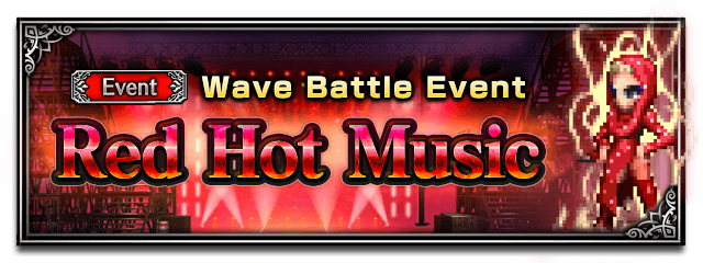 Red Hot Music - Final Fantasy Brave Exvius Wiki