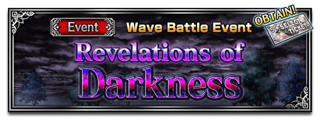 Revelations of Darkness - Final Fantasy Brave Exvius Wiki