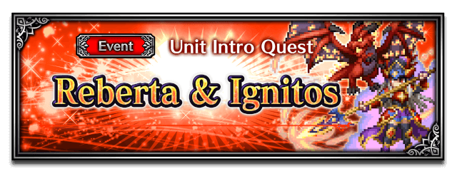 Unit Intro - Reberta & Ignitos - Final Fantasy Brave Exvius Wiki