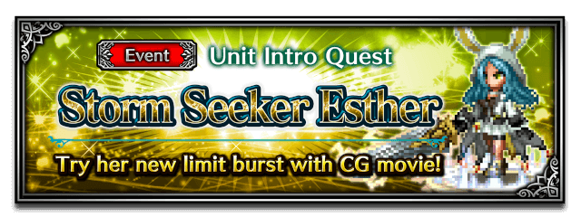 Unit Intro - Storm Seeker Esther - Final Fantasy Brave Exvius Wiki