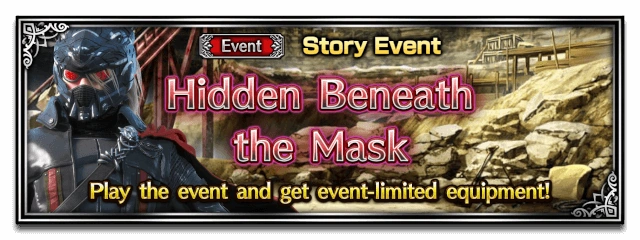Hidden Beneath the Mask - Final Fantasy Brave Exvius Wiki
