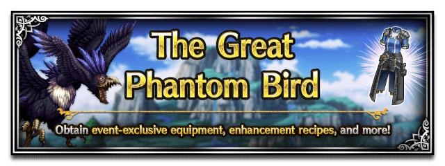 The Great Phantom Bird - Final Fantasy Brave Exvius Wiki