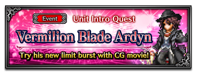 Unit Intro - Vermilion Blade Ardyn - Final Fantasy Brave Exvius Wiki