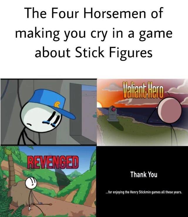 a meme that makes you remeber that henry stickmin is not all fun and ...