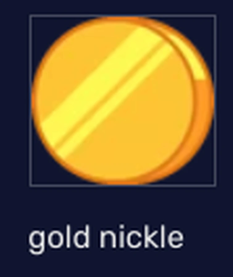 I don't know how to change it but can someone change "golden nickle" to ...