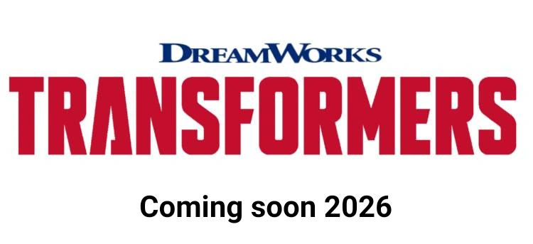 DreamWorks Transformers Coming soon 2026 | Fandom