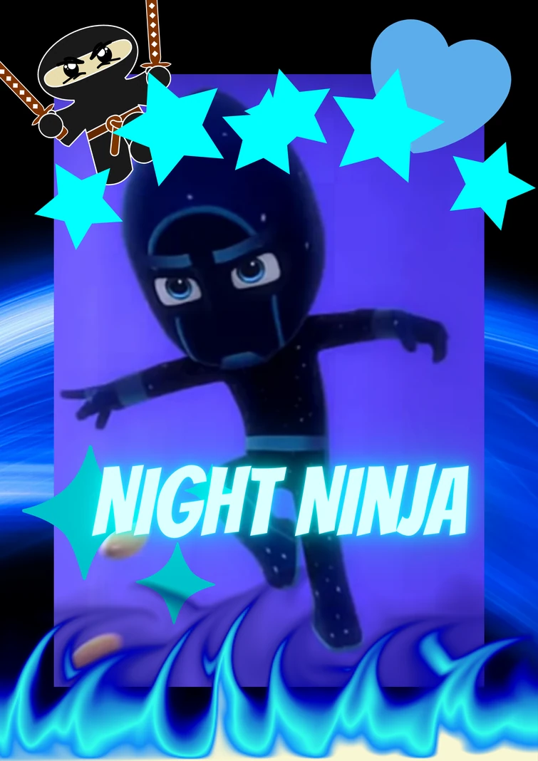 Night Ninja Edit | Fandom
