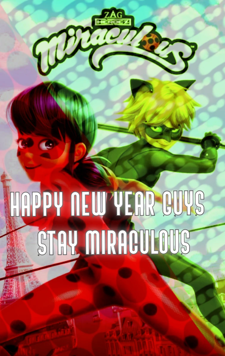 Stay miraculous! | Fandom