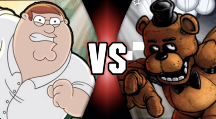 Peter Griffin vs Freddy Fazbear | Fandom