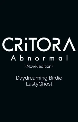 CRiTORA: Abnormal is now available on Wattpad. | Fandom
