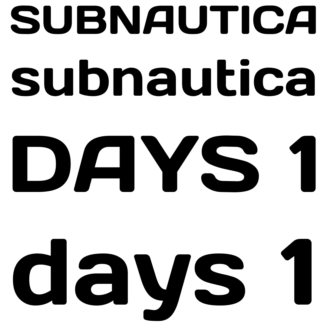 I just realised that the subnautica font is "Days One." | Fandom