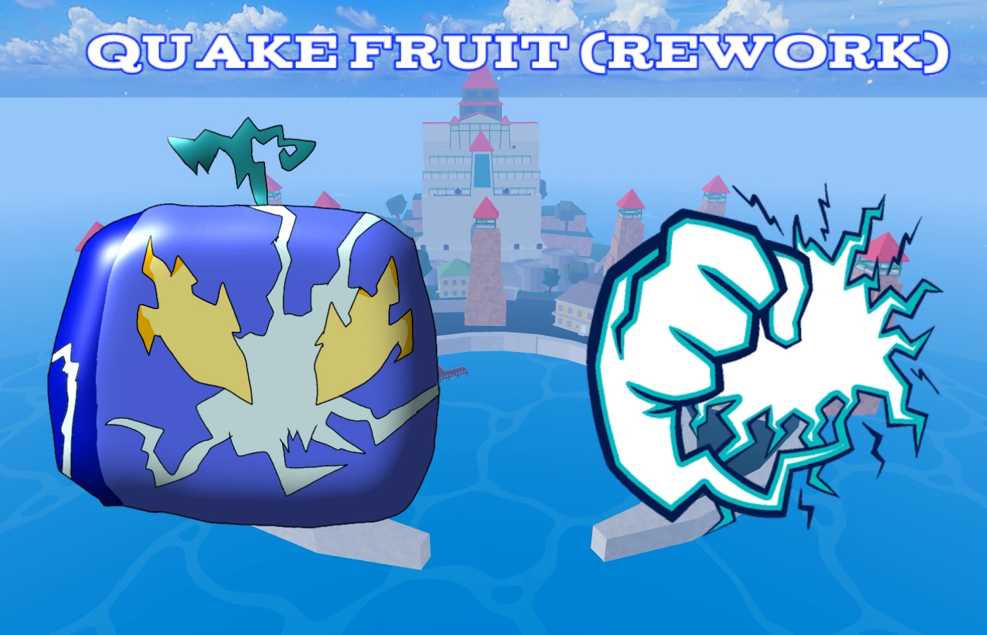 Quake Fruit (Rework) | Fandom