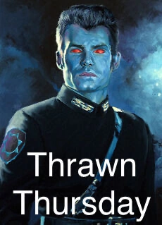 [Thrawn Thursday] Week 46: Chaos Rising coming this week + Another ...