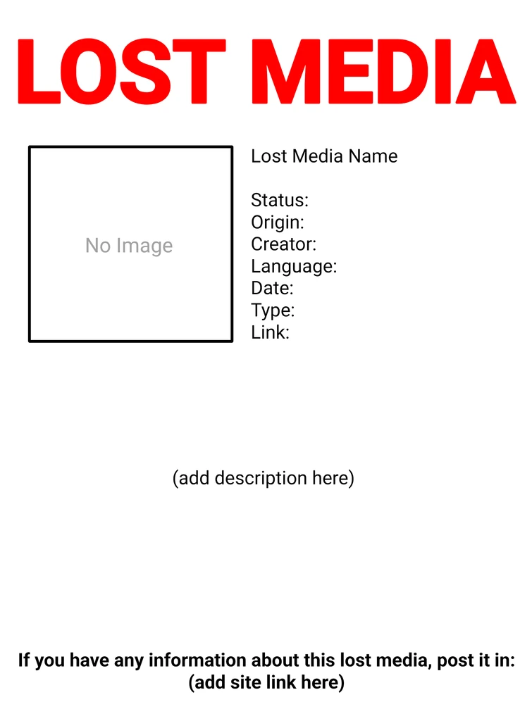 Lost Media Poster Template | Fandom