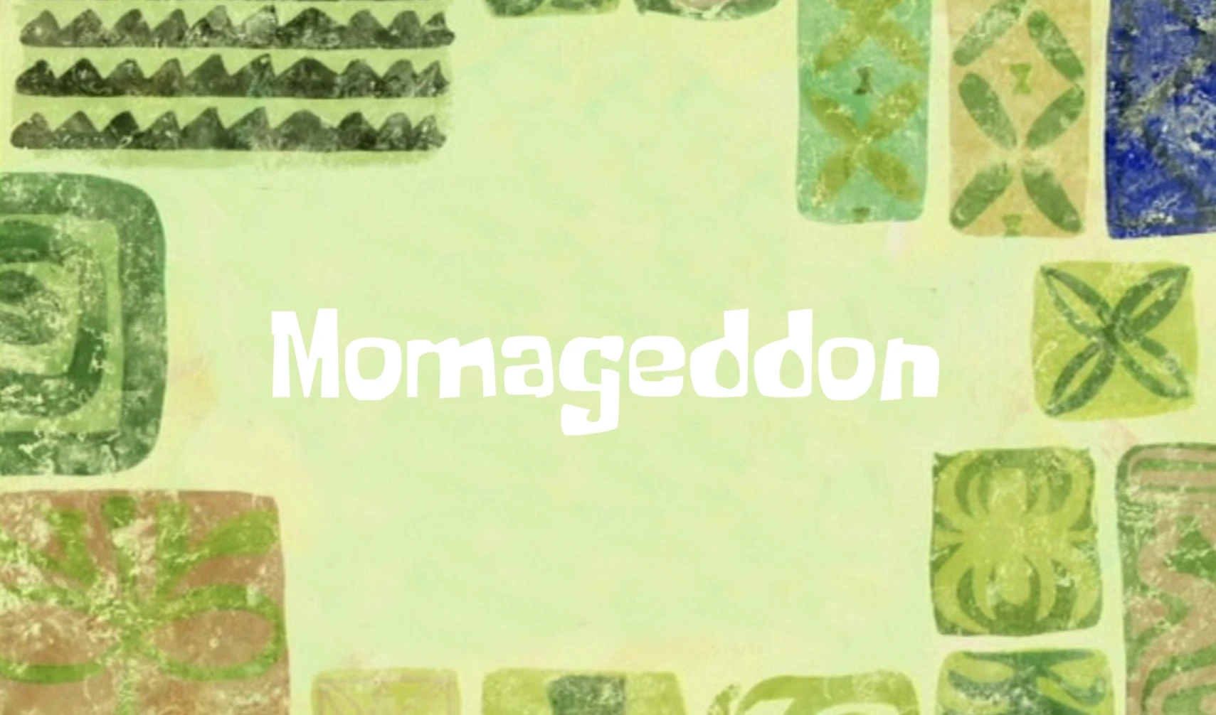 Momageddon Fanmade title card | Fandom