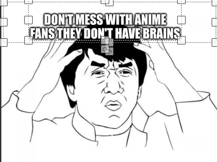 Don't mess with anime fans they never watched there show | Fandom