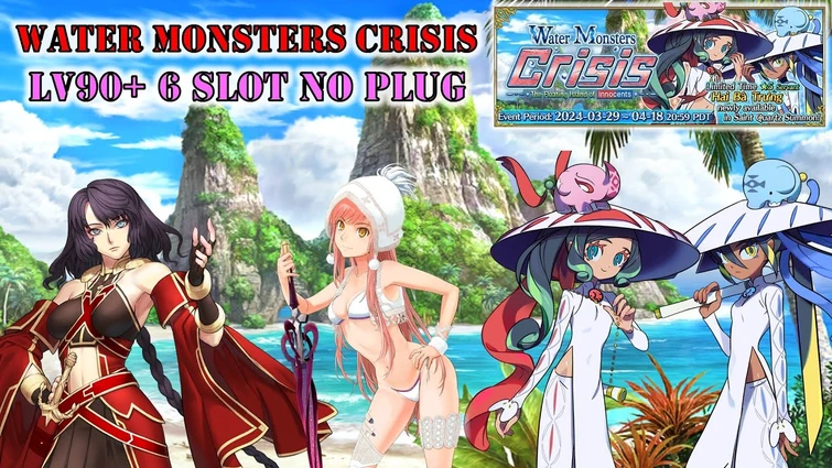 FGO NA - Water Monsters Crisis - LV90+ Farming Comps (6 slot - no plugsuit) | Fandom