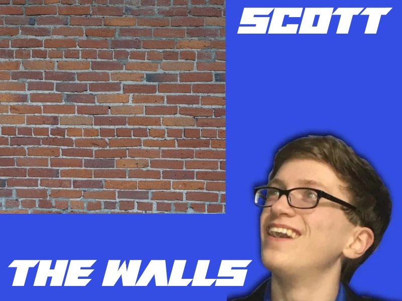 Scott the Walls | Fandom