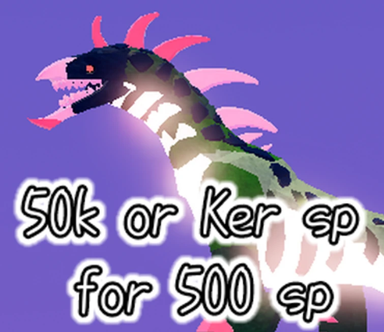 Giving 50k or Ker sp for 500 sarchias sp | Fandom
