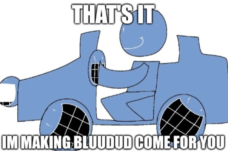 "BLUUDUDS COMIN FOR YOU" 🔥🔥🔥🤑🤑🤑 | Fandom