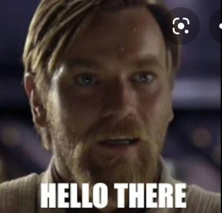 HELLO THERE | Fandom