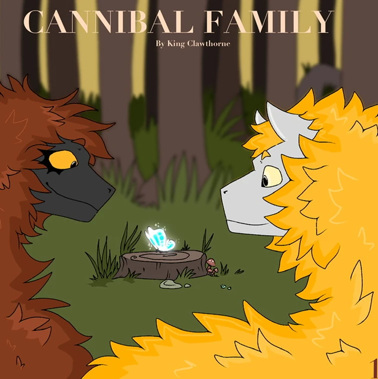 Cannibal Family: 1. (morning: WIP) | Fandom