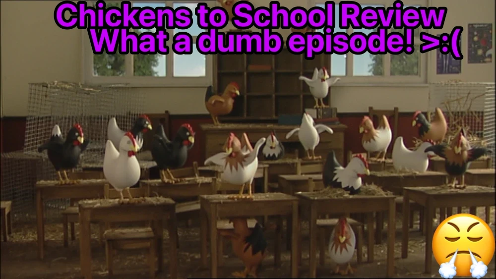 Chickens to School Review | Fandom