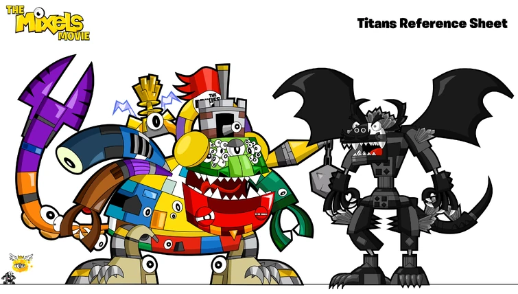 The Mixels Movie (Titans Reference Sheet) | Fandom
