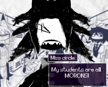 My students are all MORONS | Fandom