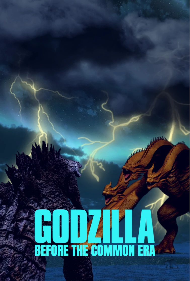 Godzilla: B.C. (Retitled to: Godzilla: Before the Common Era) | Fandom