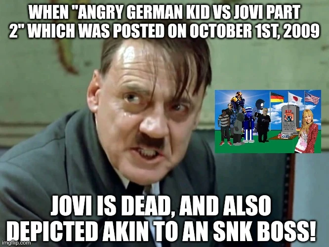 Angry German Kid vs Jovi distracted Hitler | Fandom