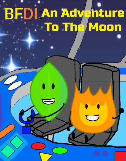 BFDI: An Adventure To The Moon | Fandom