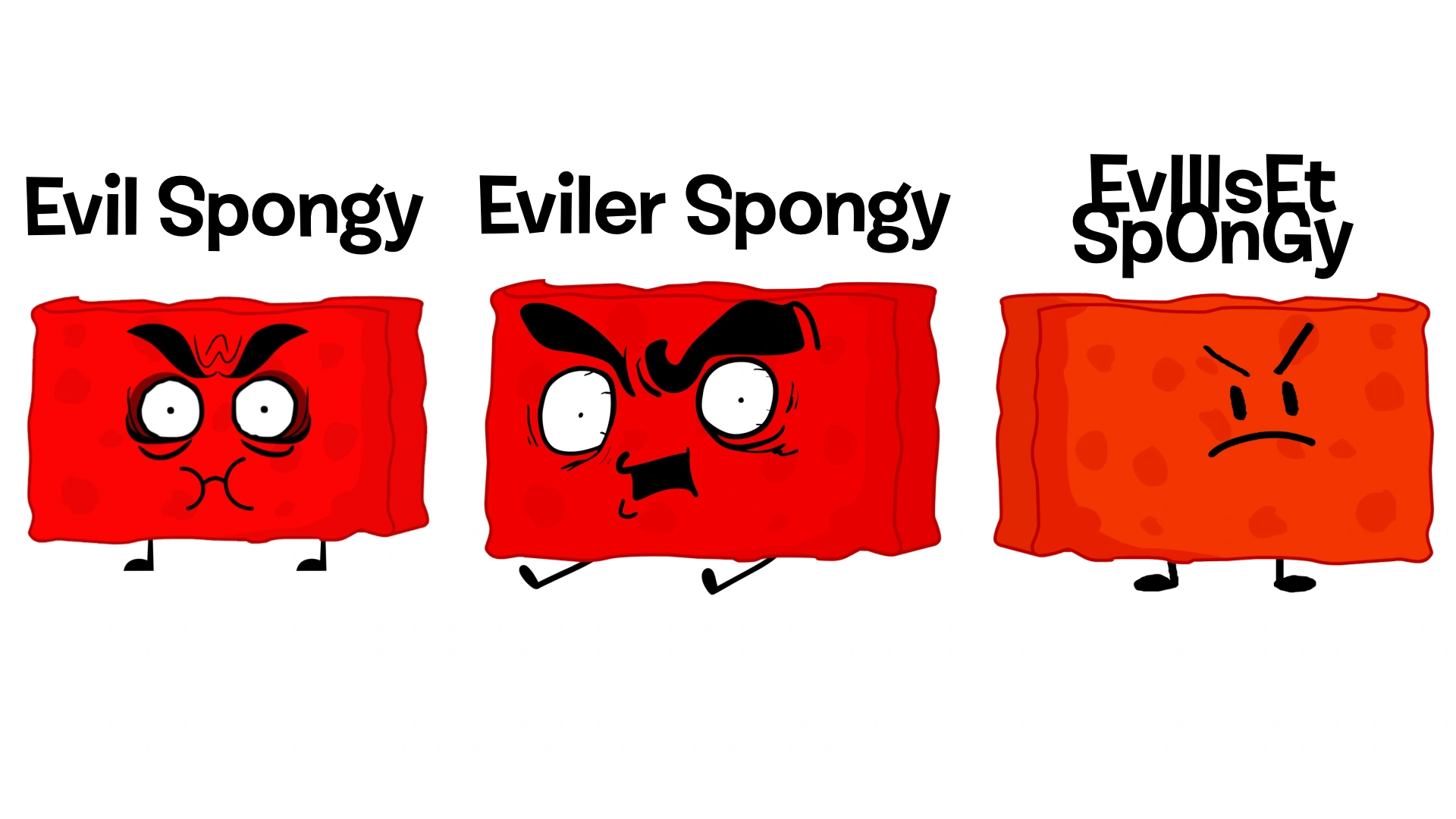 Yes we have Spongy at his evilest form | Fandom