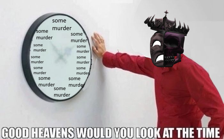 * OH BOY LOOK WHAT TIME IT IS | Fandom
