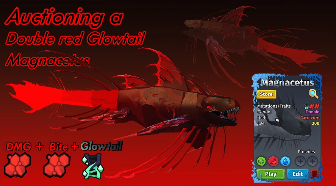 Auctioning a Pure Glowtail Magnacetus with Bite + DMG III Traits! | Fandom