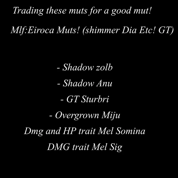 Trading these MUTS FOR ONE MUT OR SELLING | Fandom