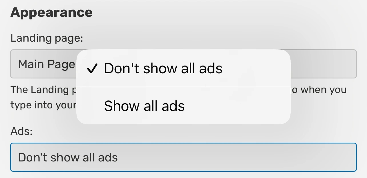 If you don’t want ads, head to your preferences page. Then, click don’t show all ads | Fandom