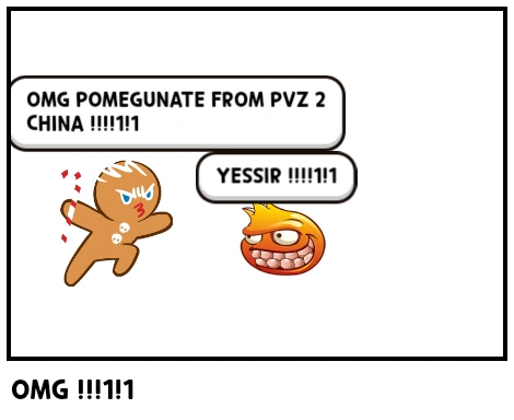 OMG !!!!1!1 | Fandom