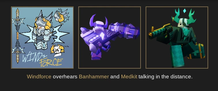 Windforce Witnesses Medhammer? | Fandom