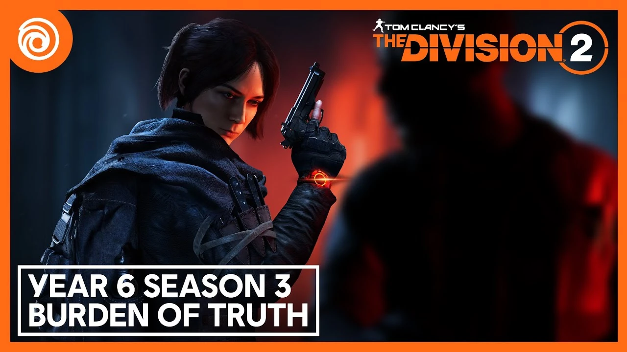 The Division 2: Year 6 Season 3 - Burden of Truth (Official trailer ...