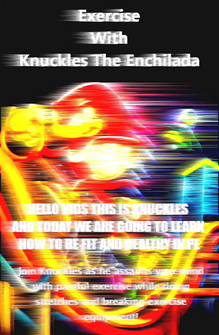 Exercise with Knuckles the Enchilada | Fandom