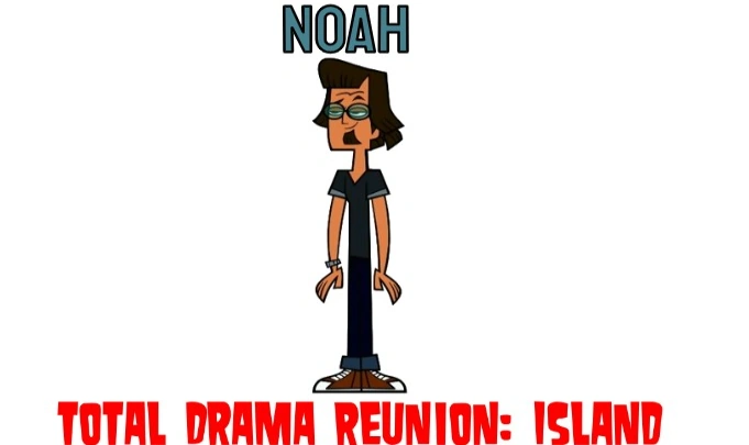 Total Drama Reunion: Island | Noah | Fandom