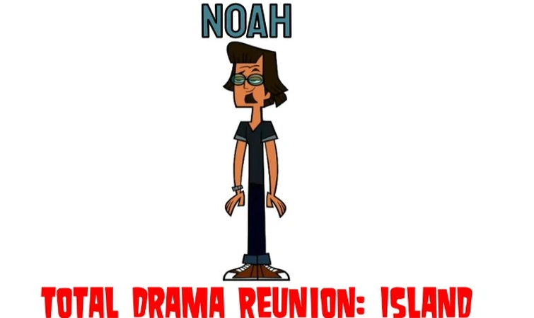 Total Drama Reunion: Island | Noah | Fandom